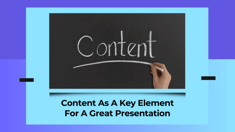 Content As A Key Element For A Great Presentation