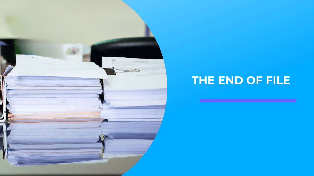 The End of Files. - CustomShow