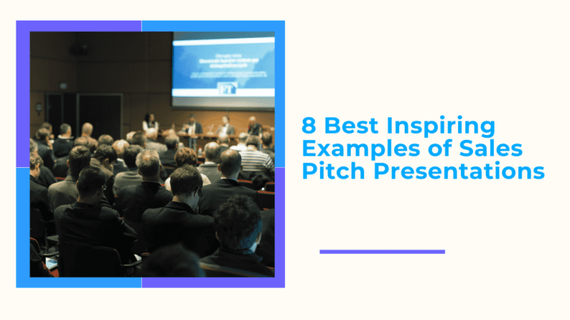 8 Best Inspiring Examples of Sales Pitch Presentations