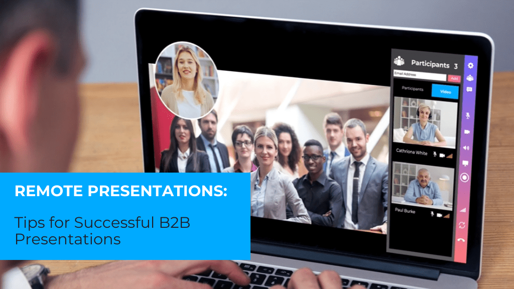 Remote Presentations: Tips for Successful B2B Presentations