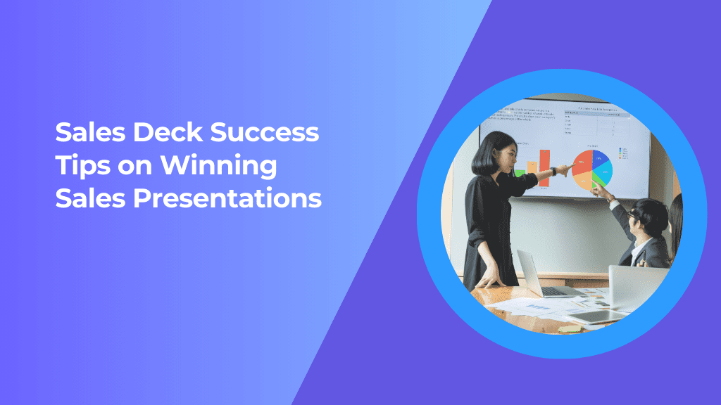 Sales Deck Success: Tips on Winning Sales Presentations